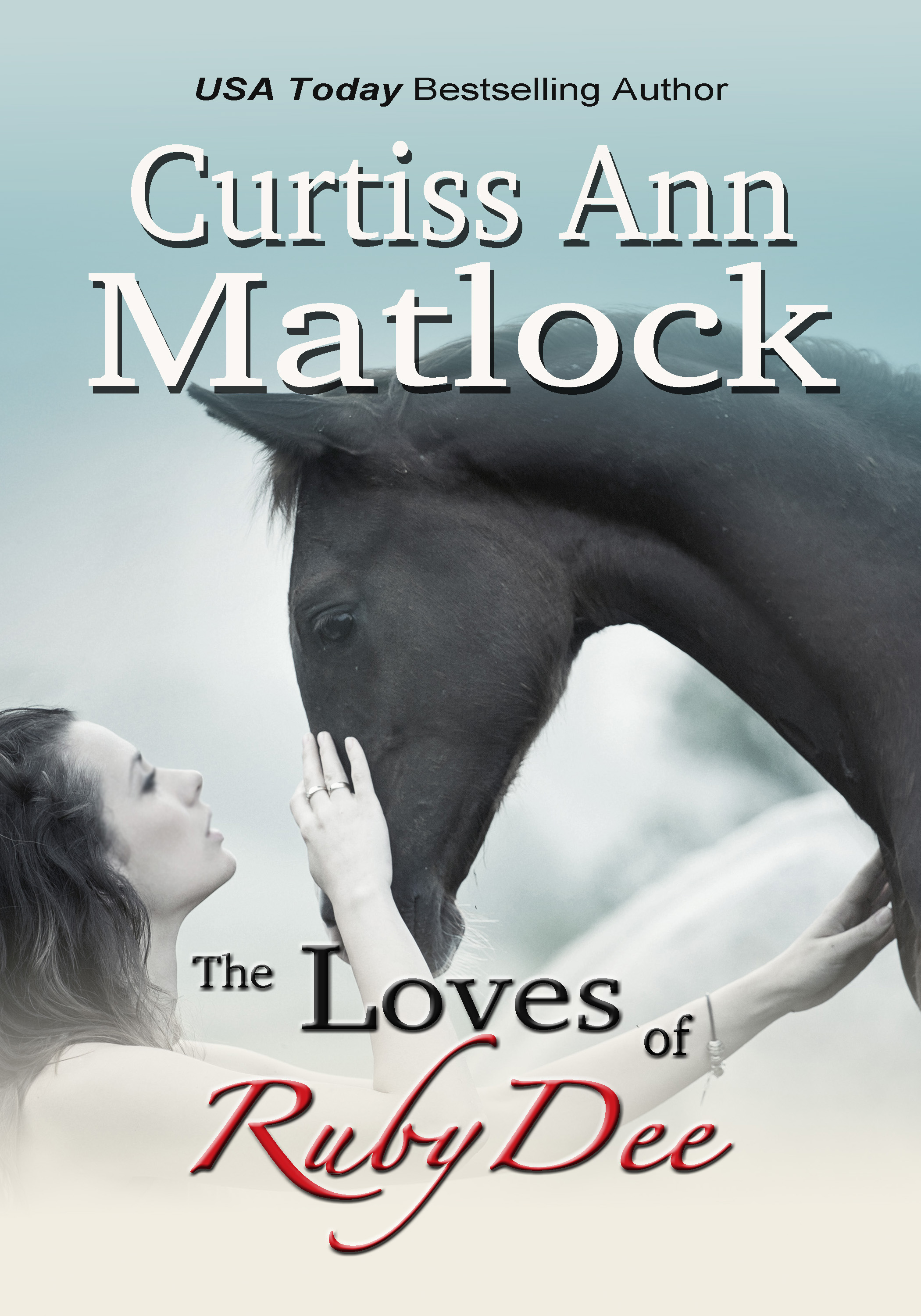 The Loves of Ruby Dee – Curtiss Ann Matlock