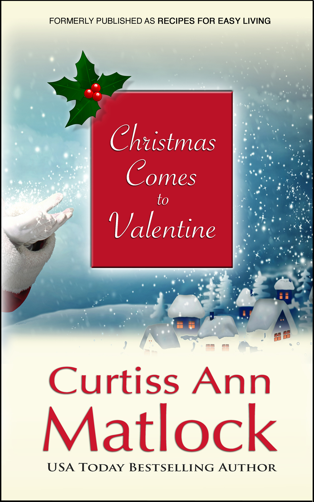 Living Christmas in Valentine – Curtiss Ann Matlock